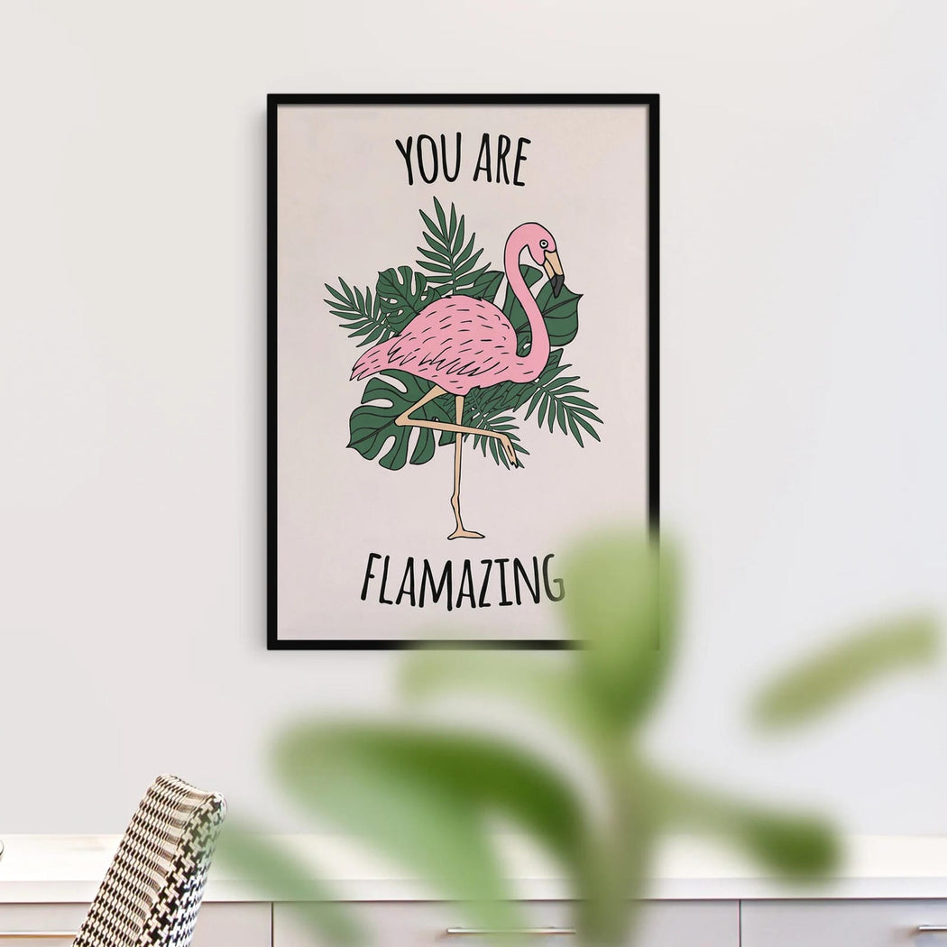 You Are Flamazing - Motivational Poster — HypeSheriff Europe